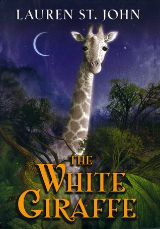 The White Giraffe by Lauren St. John | Goodreads