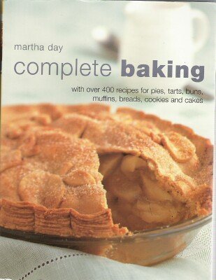 Baking: Breads, Muffins, Cakes, Pies, Tarts, Cookies, Bars by Martha ...