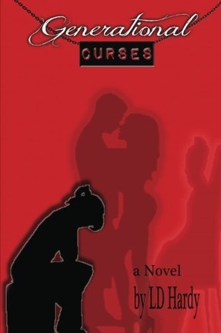 Generational Curses by L.D. Hardy | Goodreads