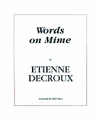 Words on Mime by Etienne Decroux | Goodreads