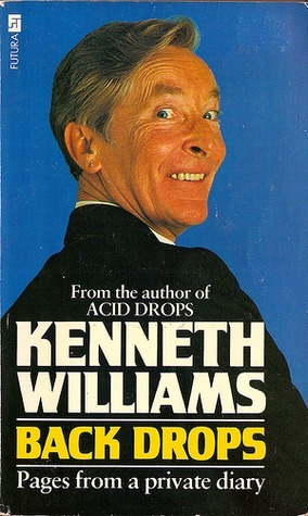 Back Drops: Pages from a Private Diary by Kenneth Williams | Goodreads