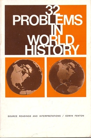 32 Problems in World History: Source Readings and Interpretations by ...
