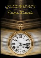 Gold Fever by Emma Daniels | Goodreads
