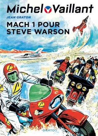 Mach 1 pour Steve Warson (Michel Vaillant #14) by Jean Graton | Goodreads