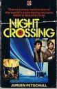 Night Crossing by Jürgen Petschull | Goodreads