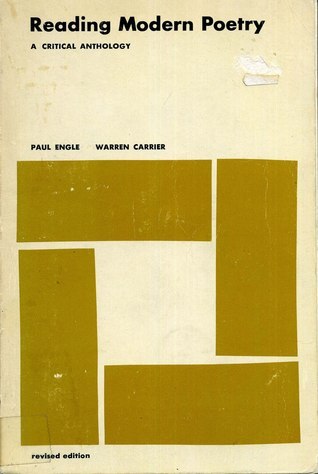 Reading Modern Poetry: A Critical Anthology by Paul Engle | Goodreads