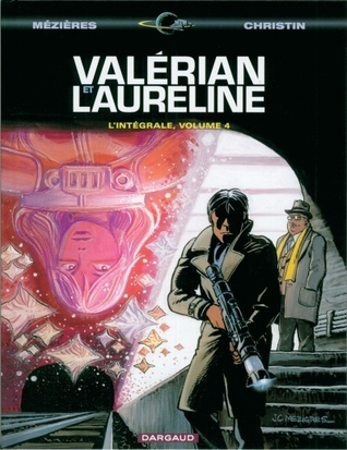 Valérian et Laureline l'Intégrale, volume 4 by Pierre Christin | Goodreads