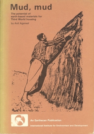 Mud, Mud: The Potential of Earth-Based Materials for Third World ...