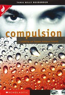 Compulsion by Tania Kelly Roxborogh | Goodreads