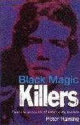 Black Magic Killers by Peter Haining | Goodreads