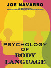 The Psychology of Body Language by Joe Navarro | Goodreads
