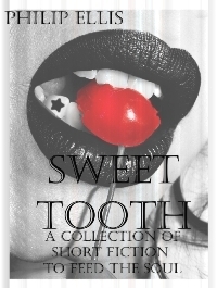 Sweet Tooth by Philip Ellis | Goodreads