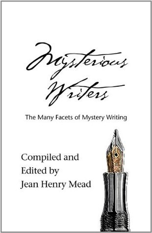 Mysterious Writers: The Many Facets of Mystery Writing by Jean Henry ...