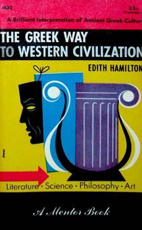 The Greek Way to Western Civilization by Edith Hamilton | Goodreads