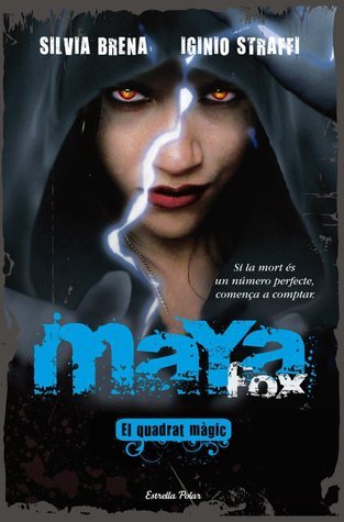 Maya Fox, el Quadrat Màgic by Silvia Brena | Goodreads