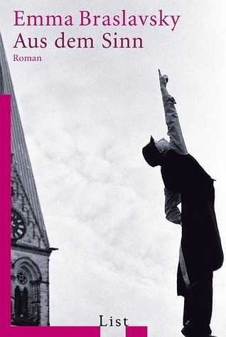 Aus dem Sinn by Emma Braslavsky | Goodreads