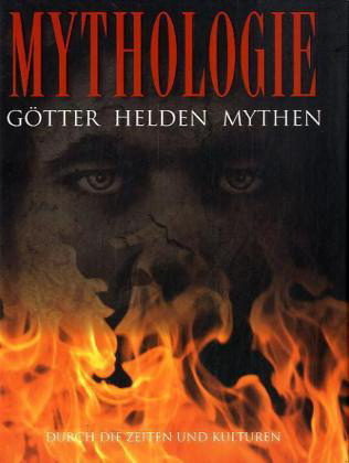 Mythologie: Götter, Helden, Mythen by Arthur Cotterell | Goodreads