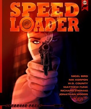 Speedloader by Brian Lindenmuth | Goodreads