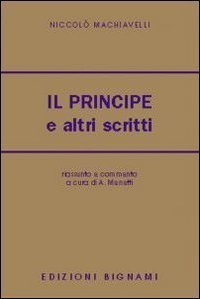 Il Principe e altri scritti by Alfredo Menetti | Goodreads