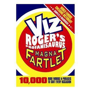 The Magna Fartlet: Viz Roger's Profanisaurus by Viz (2009) Paperback by ...
