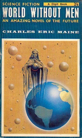 World Without Men by Charles Eric Maine | Goodreads