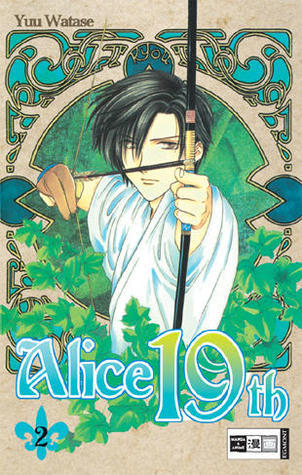 Alice 19th, Band 02 by Yuu Watase | Goodreads