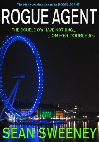 Rogue Agent by Sean Sweeney | Goodreads