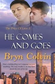He Comes And Goes (The Price of Love, #1) by Bryn Colvin | Goodreads