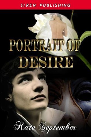 Portrait of Desire (Belle Epoque, #1) by Kate September | Goodreads