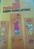 The Three Firecrackers by Eleanor Frances Lattimore | Goodreads