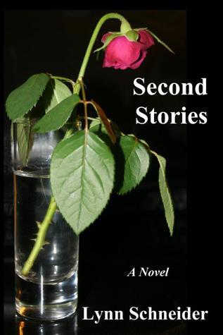 Second Stories by Lynn Schneider | Goodreads