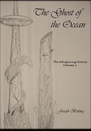 The Ghost of the Ocean by Joseph Botting | Goodreads