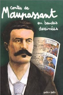 Contes de Maupassant en bandes dessinées by Guy de Maupassant | Goodreads