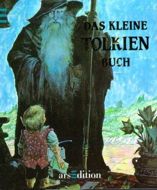 Das kleine Tolkien Buch by Alida Becker | Goodreads