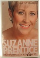 One Day at a Time: How I changed my body & my life by Suzanne Prentice ...