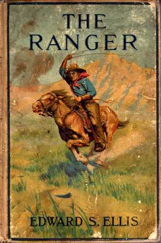 The Ranger by Edward S. Ellis | Goodreads