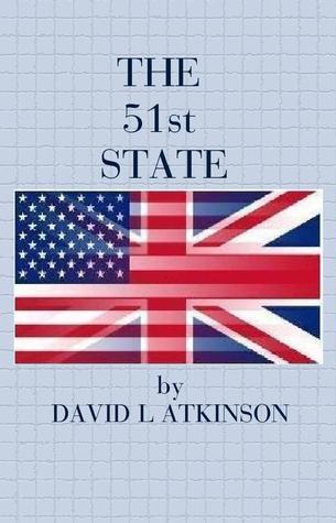 The 51st State (Patrick Steele #2) by David L. Atkinson | Goodreads