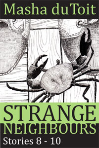 Strange Neighbours 8-10 by Masha du Toit | Goodreads