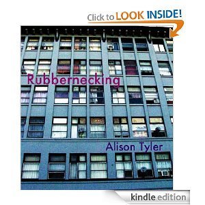 Rubbernecking by Alison Tyler | Goodreads