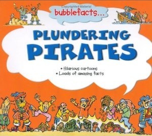 Plundering Pirates (Bubblefacts S.) by Mark Davis | Goodreads