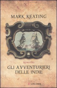 Gli avventurieri delle Indie by Mark Keating | Goodreads
