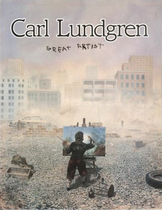 Carl Lundgren: Great Artist by Carl Lundgren | Goodreads