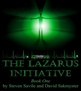 The Lazarus Initiative by Steven Savile | Goodreads
