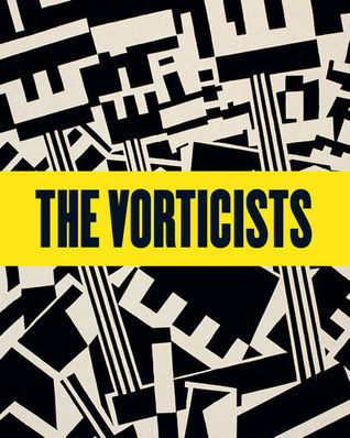 The Vorticists by Mark Antliff | Goodreads