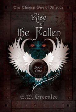 Rise of the Fallen (The Chosen One of Allivar, #1) by E.W. Greenlee ...