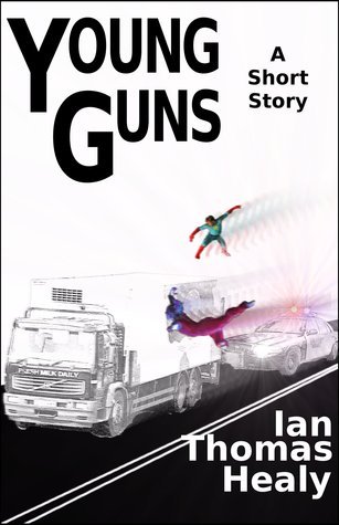 Young Guns (The Harry Blaine Stories Book 2) by Ian Thomas Healy ...