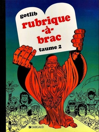 Rubrique-à-brac, tome 2 (GOTLIB ANCIENNE EDITION, 2) by Gotlib | Goodreads