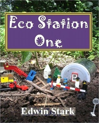 Eco Station One by Edwin Stark | Goodreads