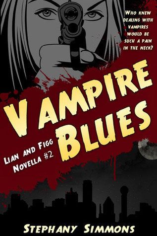 Vampire Blues (Lian and Figg #2) by Stephany Simmons | Goodreads