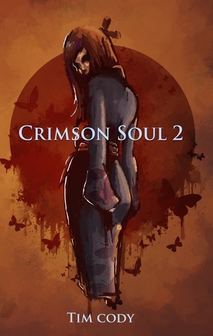 Crimson Soul 2 by Tim Cody | Goodreads
